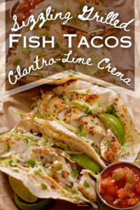 Easy Grilled Fish Tacos & Cilantro-Lime Cream A Fiesta!