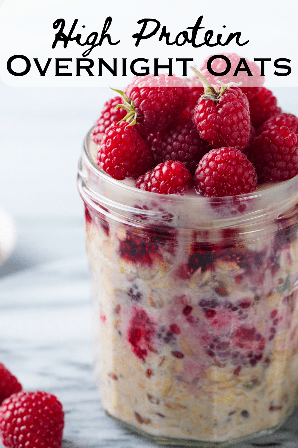 High Protein Overnight Oats - The Best Recipe