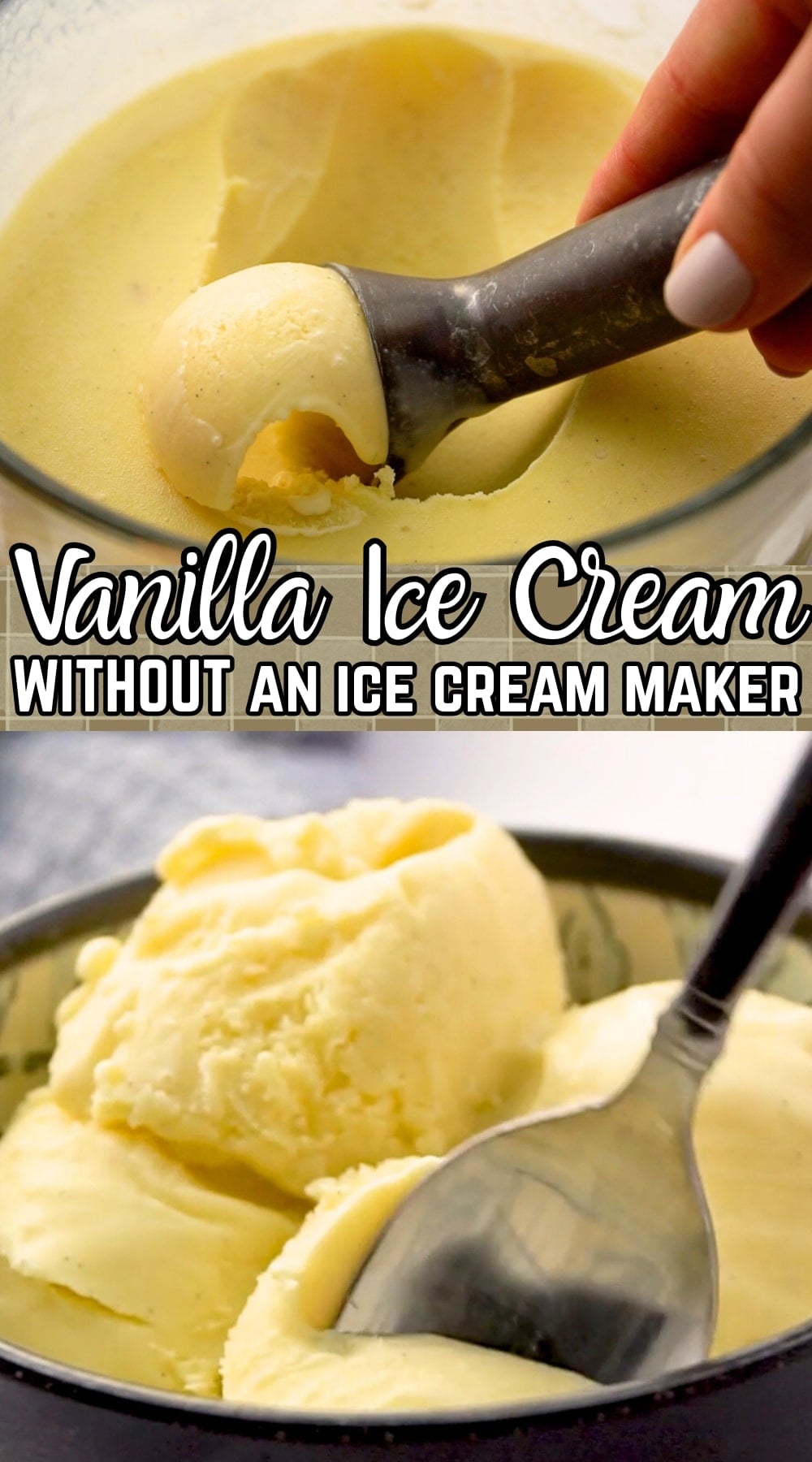 Vanilla Ice Cream Recipe without an Ice Cream maker